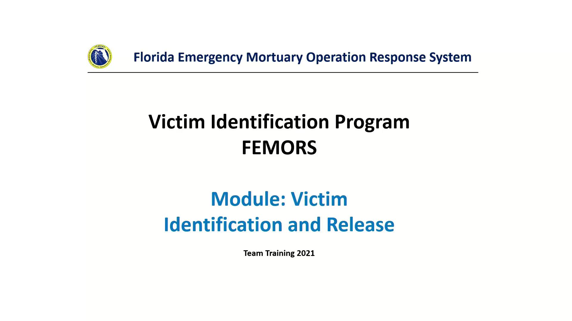 FEMORS VIP 2021, Victim ID and Release