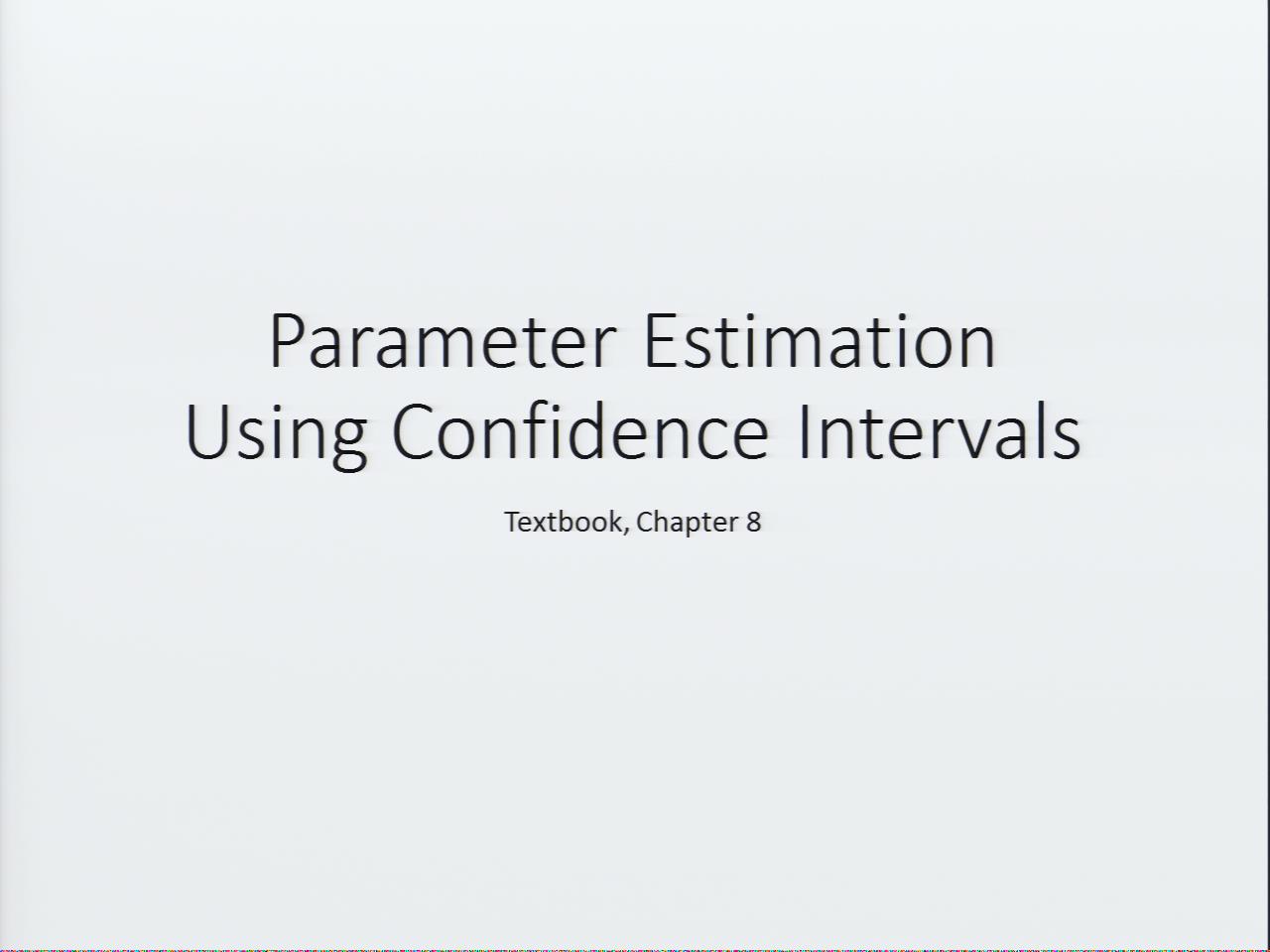 Parameter Estimation Using Confidence Intervals