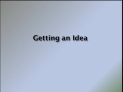 Getting an Idea